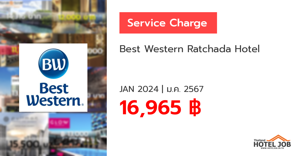 เซอร์วิสชาร์จ Best Western Ratchada Hotel ปี 2024