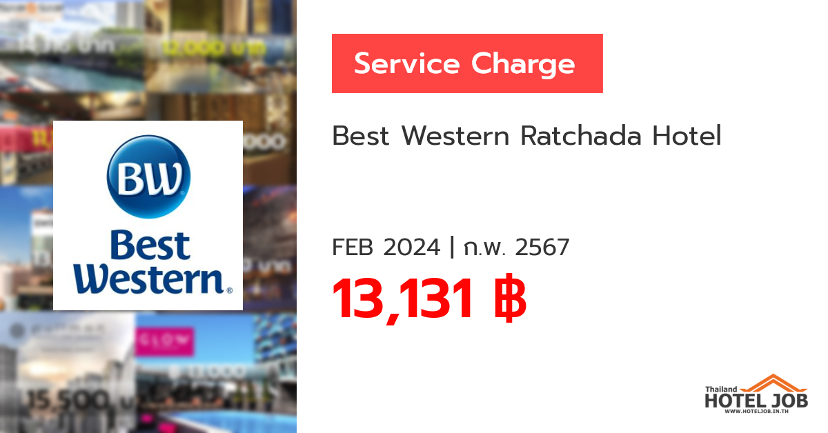 เซอร์วิสชาร์จ Best Western Ratchada Hotel 2024